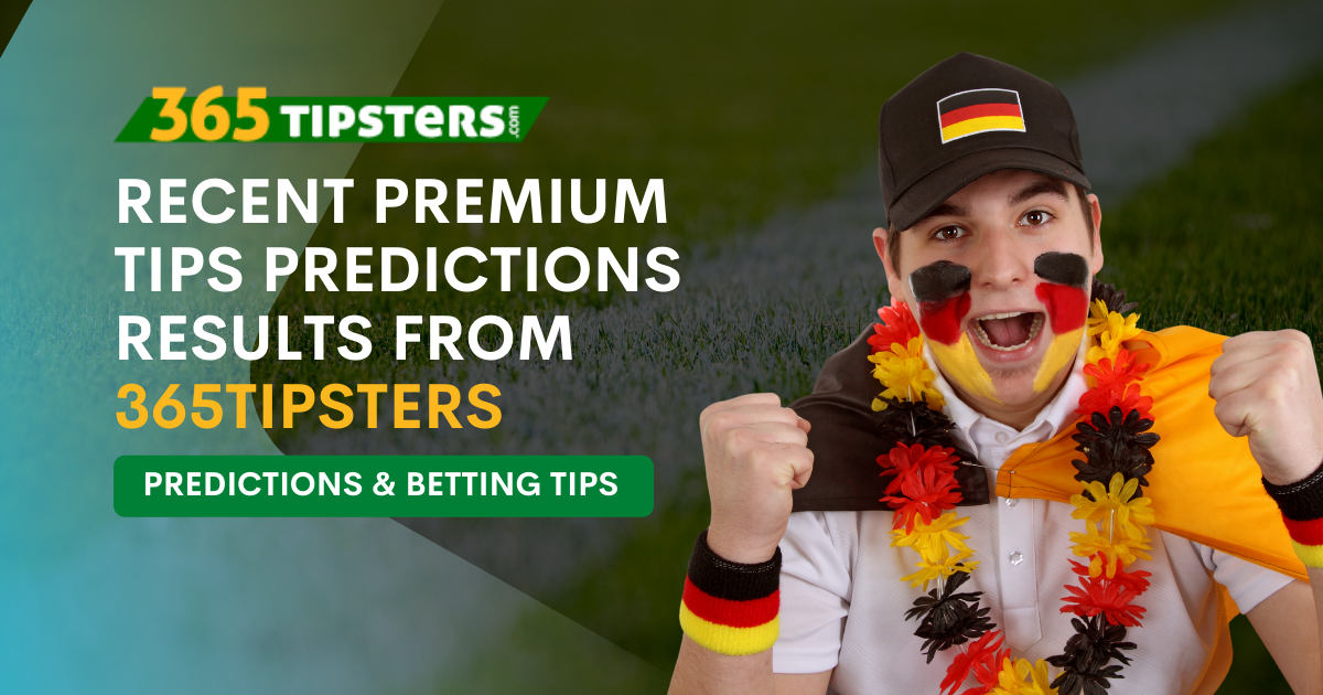 Recent Premium Tips Predictions Results From 365tipsters